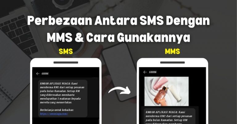 Apakah Perbezaan SMS Dan MMS? Inilah Ciri-Ciri Perbezaan Dan Contoh Kempen Yang Anda Boleh Cuba ...